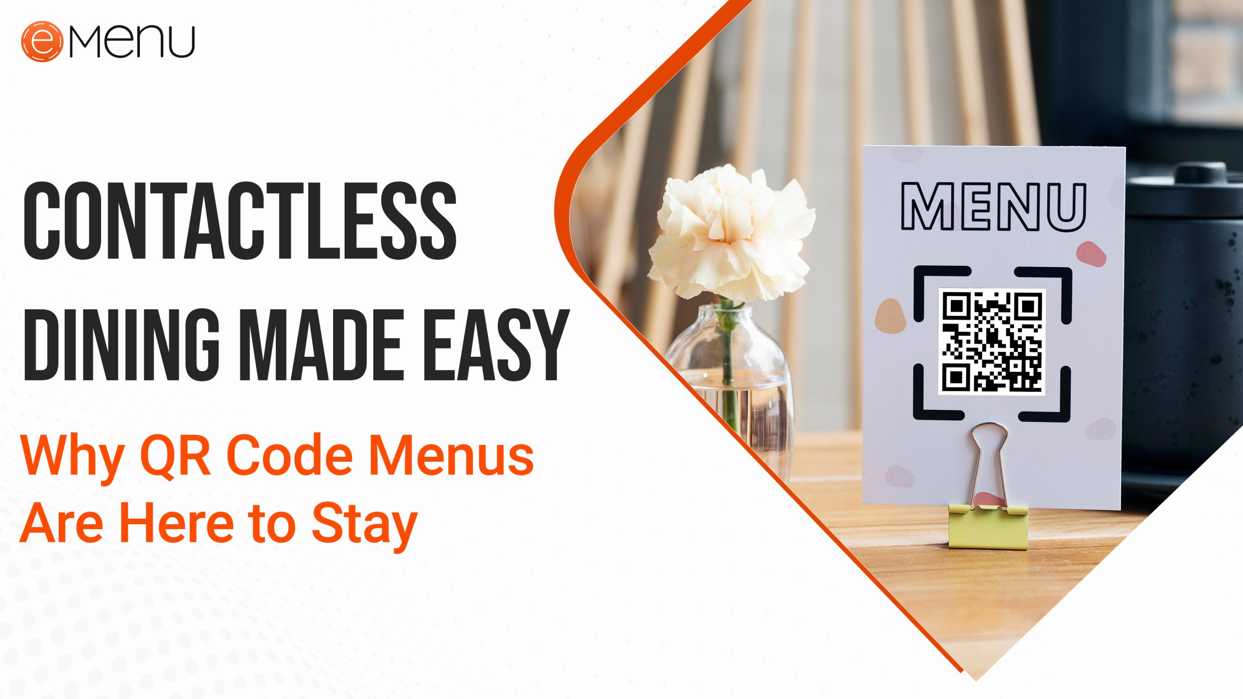 Contactless Dining Made Easy: Why QR Code Menus Are Here to Stay