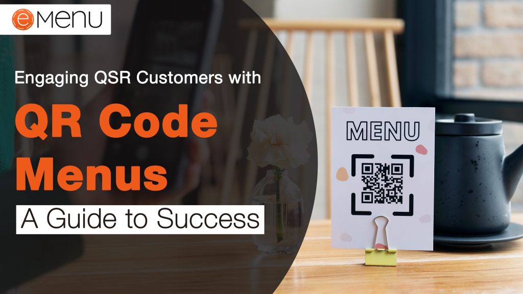 QR Menus for Quick Service Restaurants: Boost Sales & Engagement