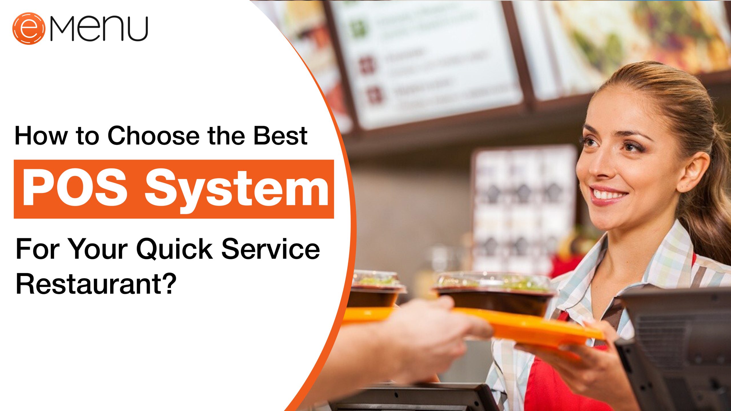 Choose the Best Quick Service Restaurant POS System
