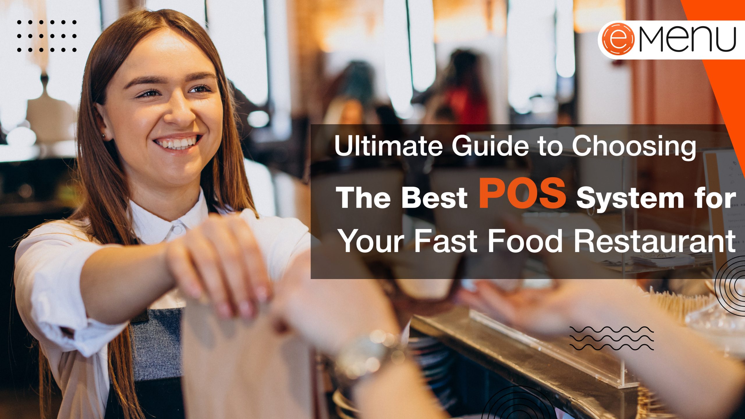 Choosing Best POS for fast food restaurant [ Ultimate Guide ]